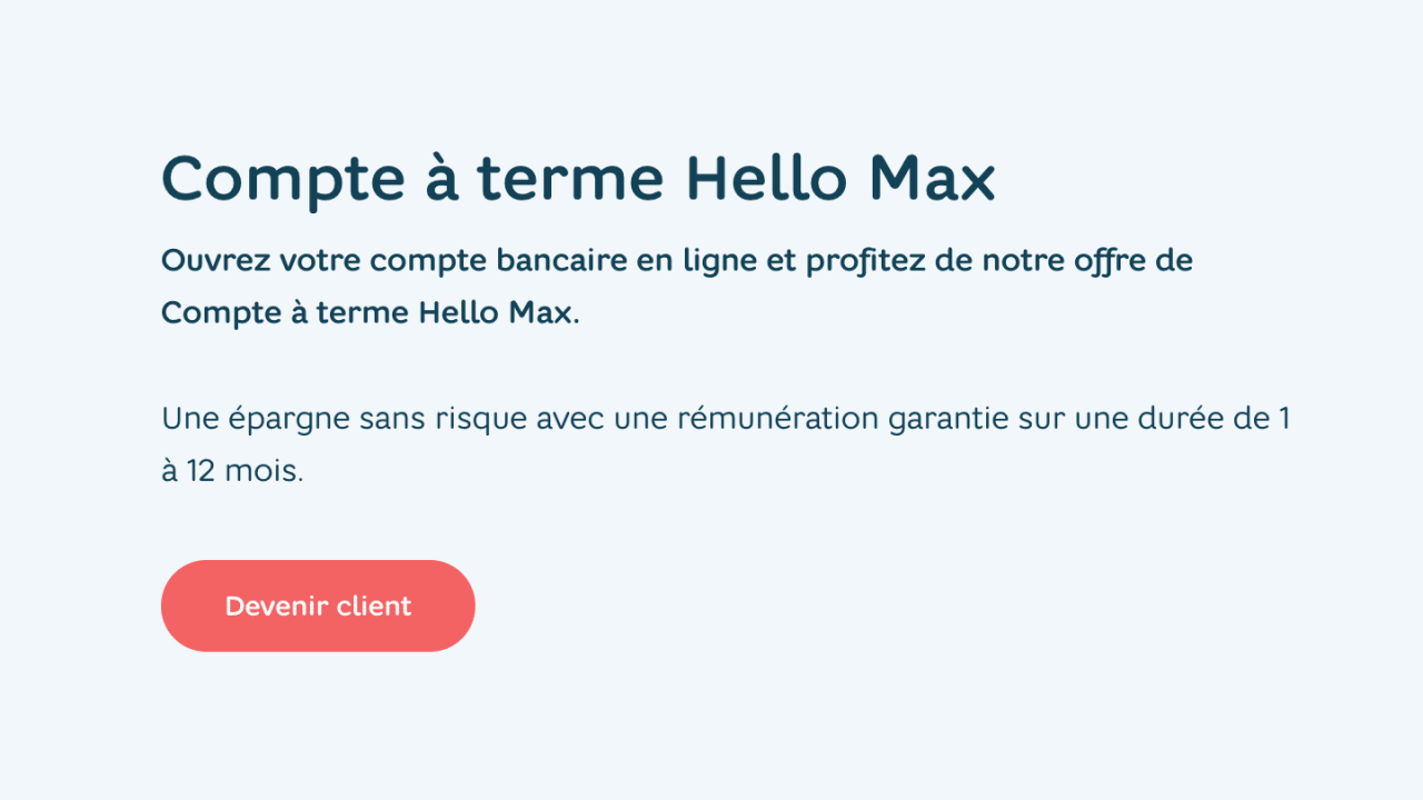 Compte à terme Hello Max : Un taux brut jusqu'à 2% sur 6 mois